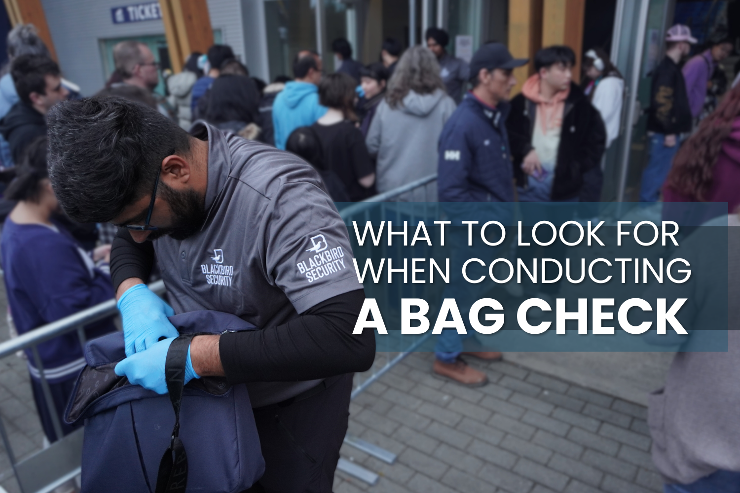 What to Look For When Conducting A Bag Check – Blackbird Security